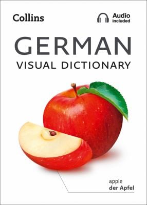 German Visual Dictionary: a Photo Guide to Everyday Words and Phrases ...