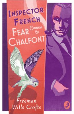 Inspector French: Fear Comes to Chalfont (Inspector French, Book 19 ...