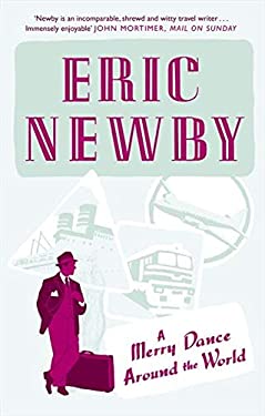 A Merry Dance Around the World book by Eric Newby: 9780007413546