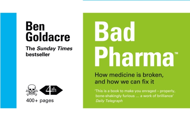 Bad Pharma : How Medicine Is Broken, and How We Can Fix It used book by ...