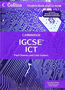 Cambridge IGCSE(tm) ICT Student's Book and CD-ROM book by Colin Stobart ...