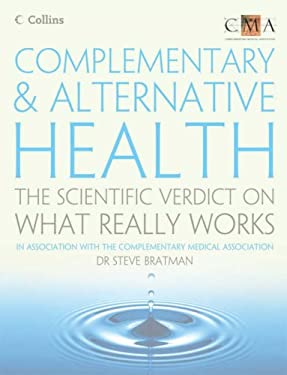 Collins Complete Guide to Complementary and Alternative Health used ...