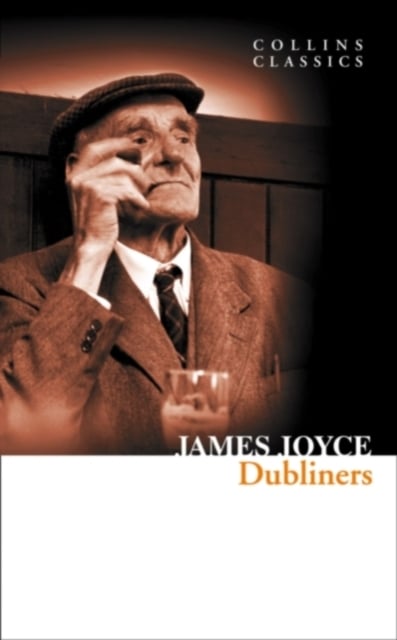 Dubliners (Collins Classics) used book by James Joyce: 9780007449408