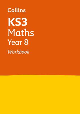 KS3 Maths Year 8 Workbook : Ideal for Year 8 used book by Collins KS3 ...