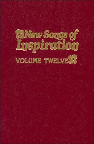 New Songs of Inspiration, Volume 12: Shaped-Note Hymnal copy: 9780005064344
