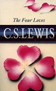 The Four Loves used book by C. S. Lewis: 9780006207993