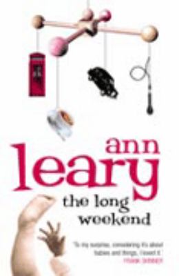 The Long Weekend : A Surprised American Mother in England book by Ann ...
