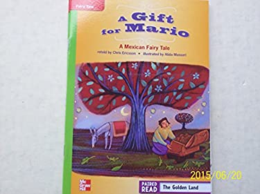Reading Wonders Leveled Reader a Gift for Mario: a Mexican Folktale ...