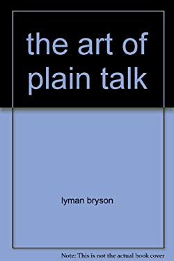 Art of Plain Talk used book by Rudolf Flesch: 9780020463801