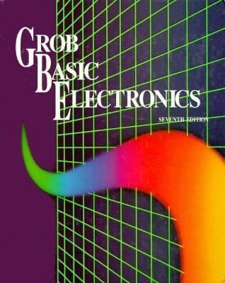 Basic Electronics used book by Bernard Grob: 9780028007625