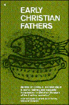 Early Christian Fathers used book by Cyril C. Richardson: 9780020889809