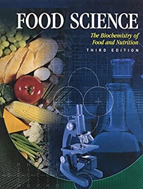Food Science: The Biochemistry of Food & Nutrition used copy by Kay ...