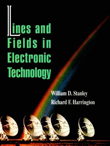 Lines and Fields in Electronic Technology book by William D. Stanley ...