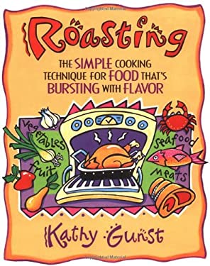 Roasting used book by Kathy Gunst: 9780020513407