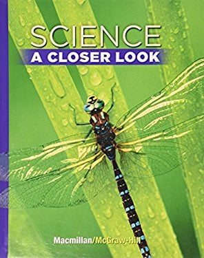 Science, a Closer Look, Grade 5, Student Edition book by McGraw Hill ...