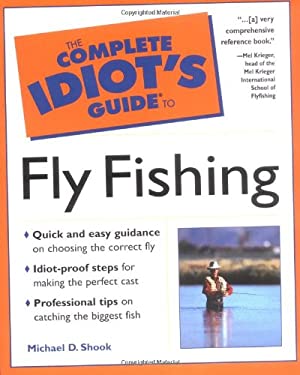 The Complete Idiot's Guide to Fly Fishing used book by Michael D. Shook, Mel Krieger: 9780028629537