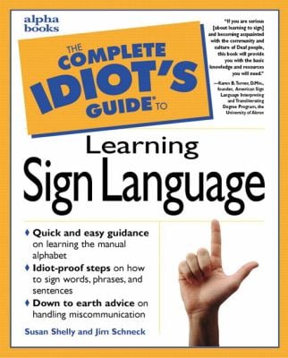 Complete Idiot's Guide to Learning Sign Language used book by Alpha ...