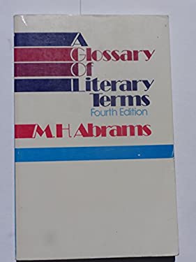 A Glossary of Literary Terms used book by M. H. Abrams: 9780030541667
