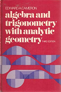 Algebra and Trigonometry, with Analytic Geometry book by Edward A ...