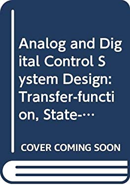 Analog and Digital Control System Design : Transfer-Function, State ...
