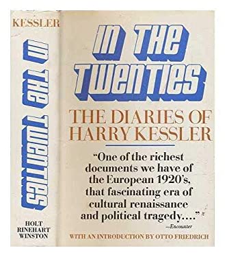 In the Twenties : The Diaries of Harry Kessler used book by Harry ...