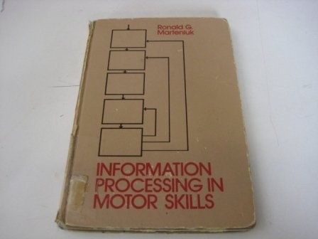 Information Processing in Motor Skills used book by Ronald G. Marteniuk ...