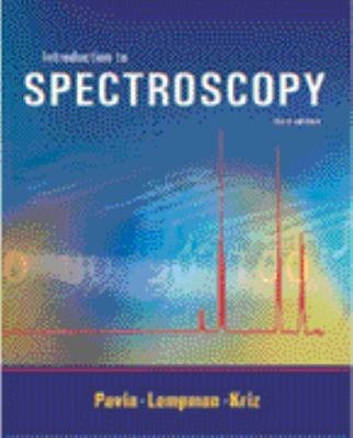 Introduction to Spectroscopy : A Guide for Students of Organic ...