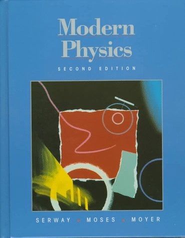 Modern Physics used book by Raymond A. Serway, Clement J. Moses, Curt A ...