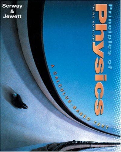 Principles of Physics (With InfoTrac) used book by Raymond A. Serway ...