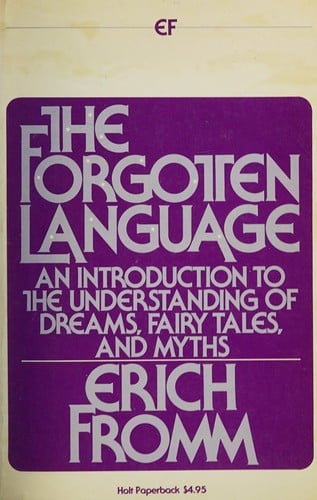 The Forgotten Language : An Introduction to the Understanding of Dreams ...