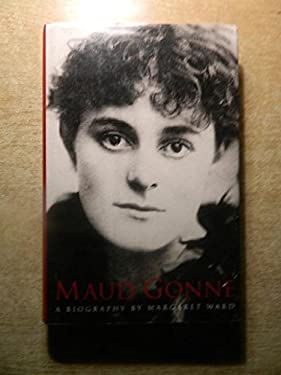Maud Gonne : A Biography used book by Margaret Ward: 9780044408895