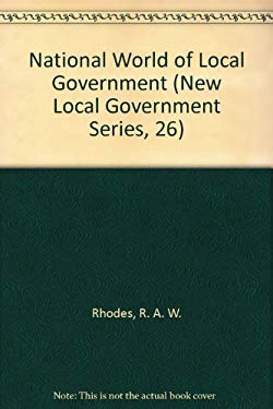 The National World of Local Government used book by R. A. Rhodes ...