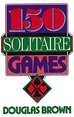 150 Solitaire Games used book by David G. Brown: 9780060923150