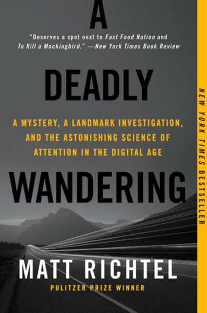 A Deadly Wandering : A Mystery, a Landmark Investigation, and the ...
