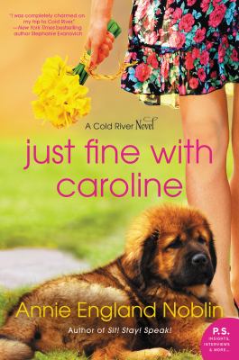 Just Fine with Caroline : A Cold River Novel used book by Annie England ...