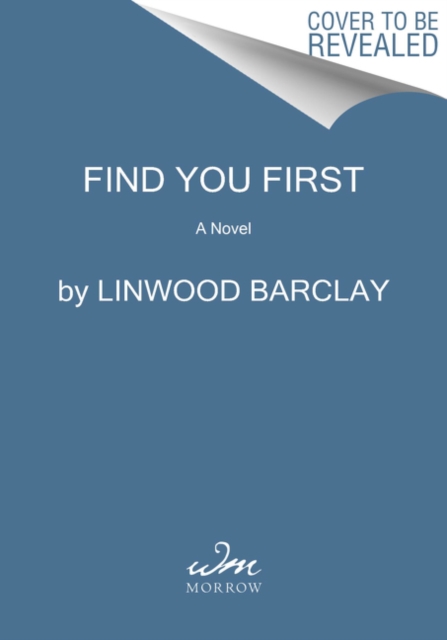 Find You First : A Novel used book by Linwood Barclay: 9780062678317