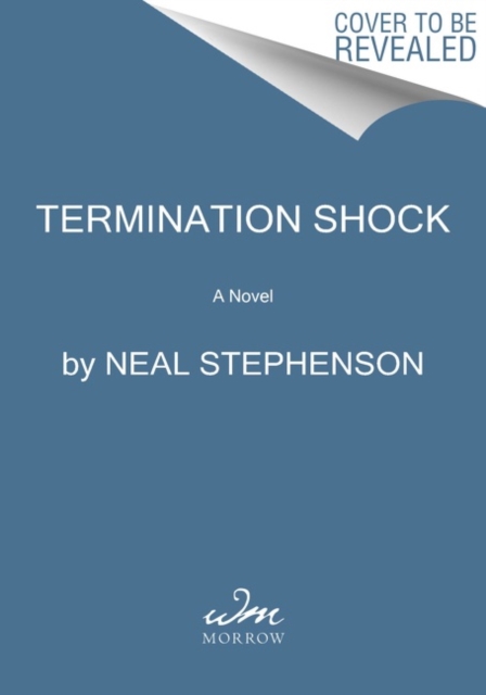 Termination Shock : A Novel used book by Neal Stephenson: 9780063028067