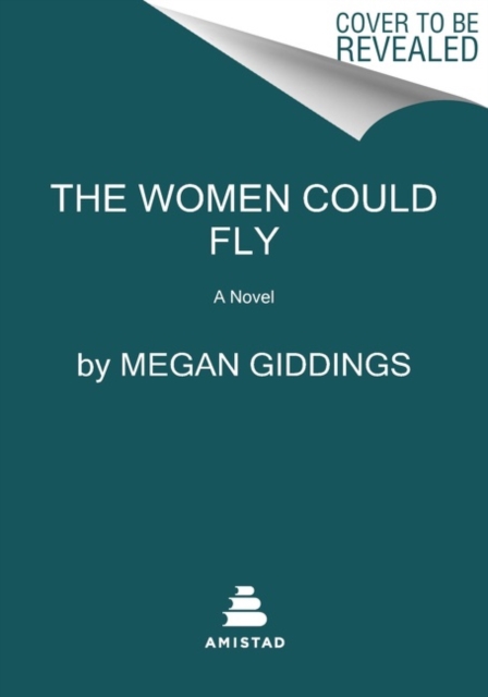 The Women Could Fly : A Novel used book by Megan Giddings: 9780063116993