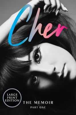 Cher : The Memoir, Part One book by Cher: 9780063398337