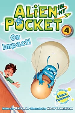 Alien in My Pocket #4: on Impact! used book by Nate Ball: 9780062314925