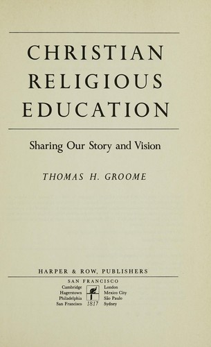 Christian Religious Education : Sharing Our Story and Vision used book ...