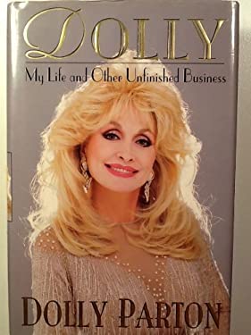 Dolly : My Life and Other Unfinished Business used book by Dolly Parton ...