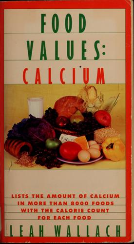 Food Values : Calcium book by Leah Wallach: 9780060962210
