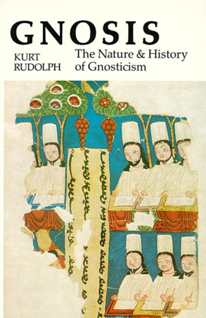 Gnosis : The Nature and History of Gnosticism used book by Kurt Rudolph ...