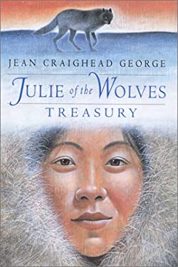 Julie of the Wolves: Treasury (Julie of the Wolves, Julie, and Julie's ...