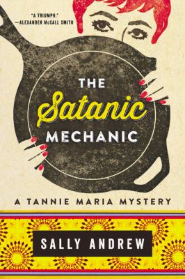 Satanic Mechanic : A Tannie Maria Mystery book by Sally Andrew ...