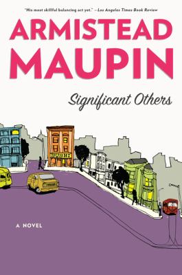 Significant Others : A Novel used book by Armistead Maupin: 9780060964085