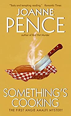 Something's Cooking : An Angie Amalfi Mystery used book by Joanne Pence: 9780061080968