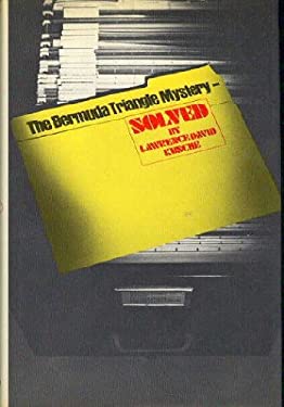 The Bermuda Triangle Mystery--Solved used book by Lawrence D. Kusche ...