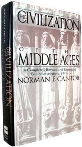 The Civilization of the Middle Ages : A Completely Revised and Expanded ...